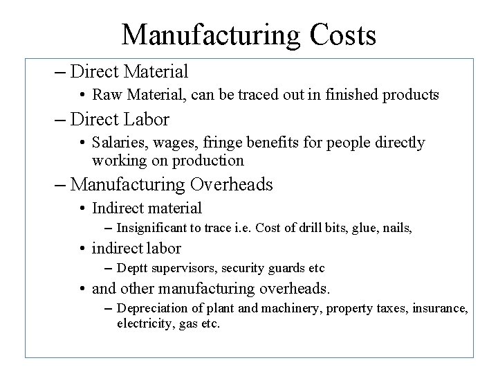 Lecture 24 Accounting for Manufacturing Business Lecture Overview