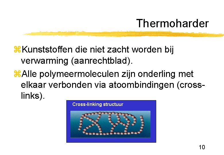 POLYMEREN of Kunststoffen of Plastics Polymeren z Wat