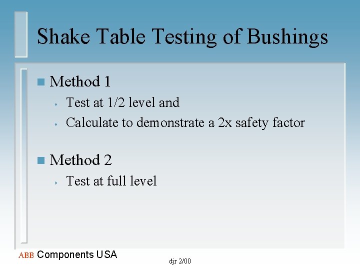 ABB Components USA Seismic Considerations Power Bushings Using