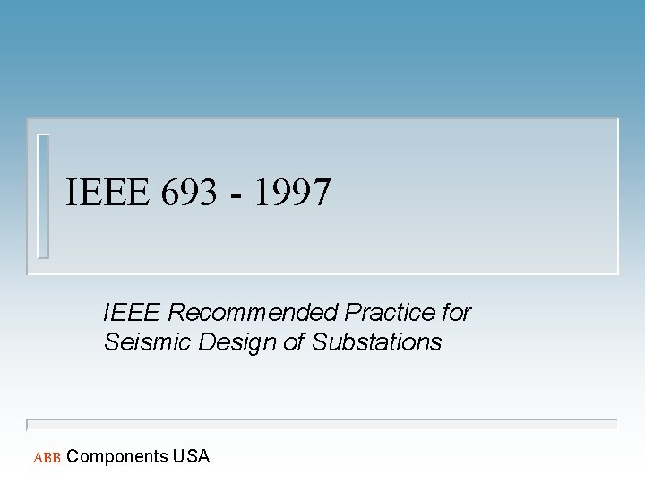 ABB Components USA Seismic Considerations Power Bushings Using