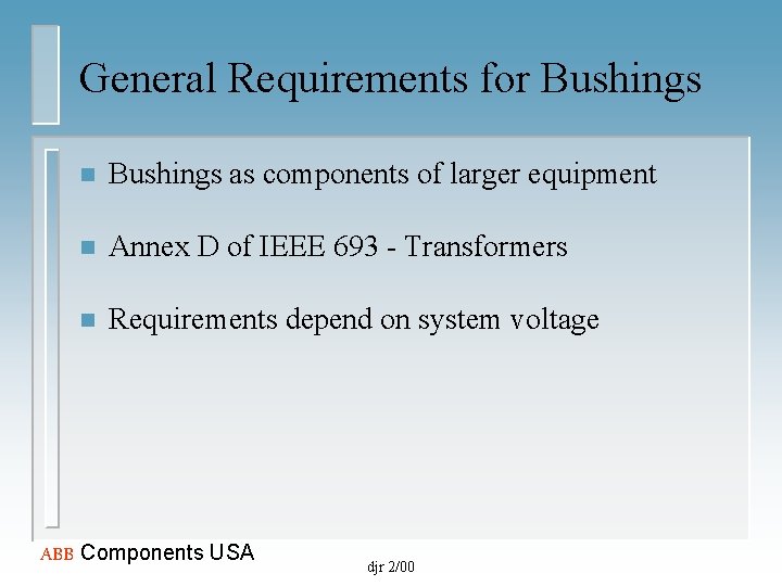 ABB Components USA Seismic Considerations Power Bushings Using