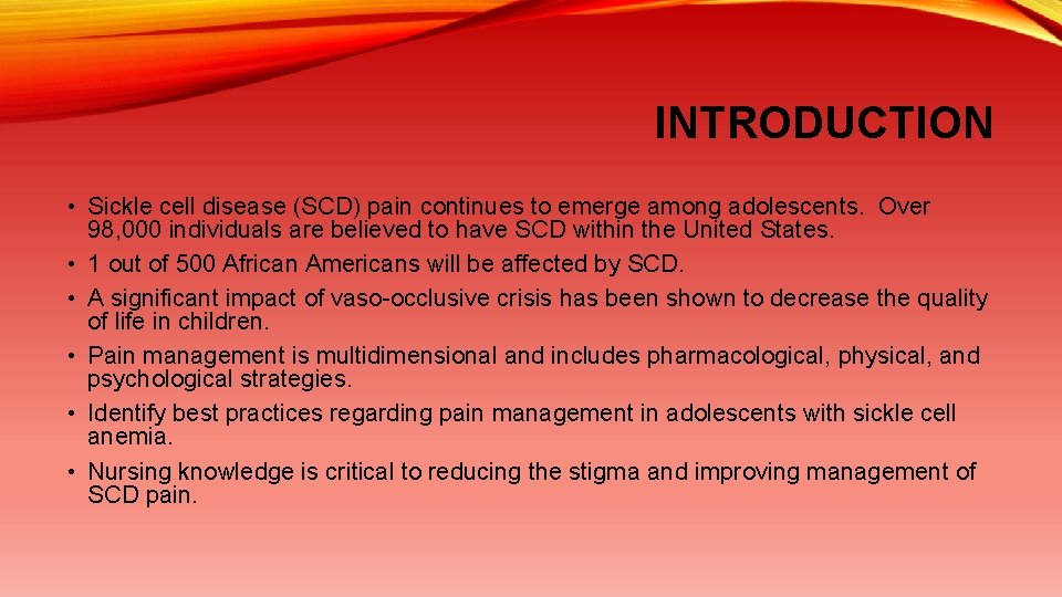 SICKLE CELL DISEASE PAIN MANAGEMENT IN ADOLESCENTS A