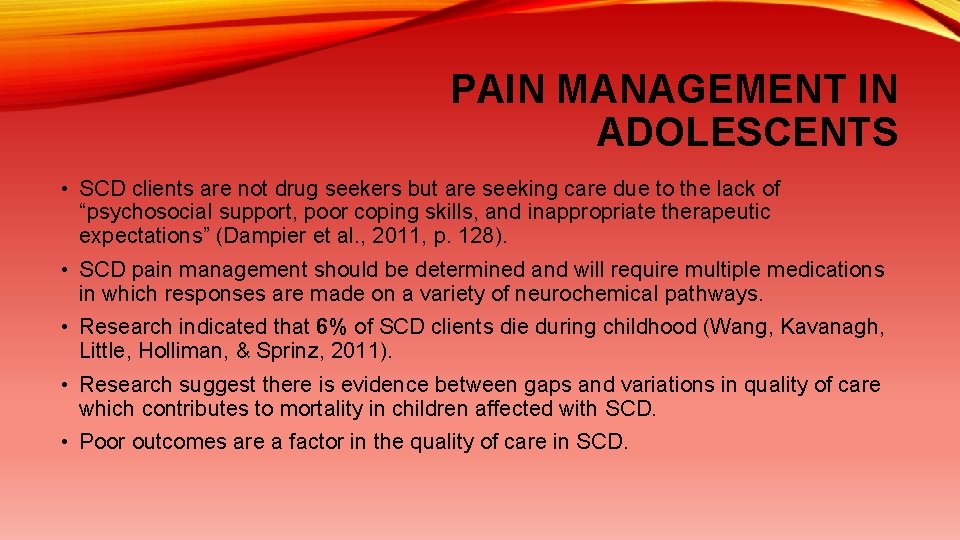 SICKLE CELL DISEASE PAIN MANAGEMENT IN ADOLESCENTS A