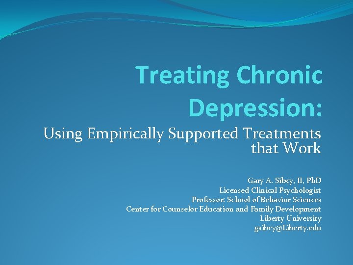 Treating Chronic Depression Using Empirically Supported Treatments that