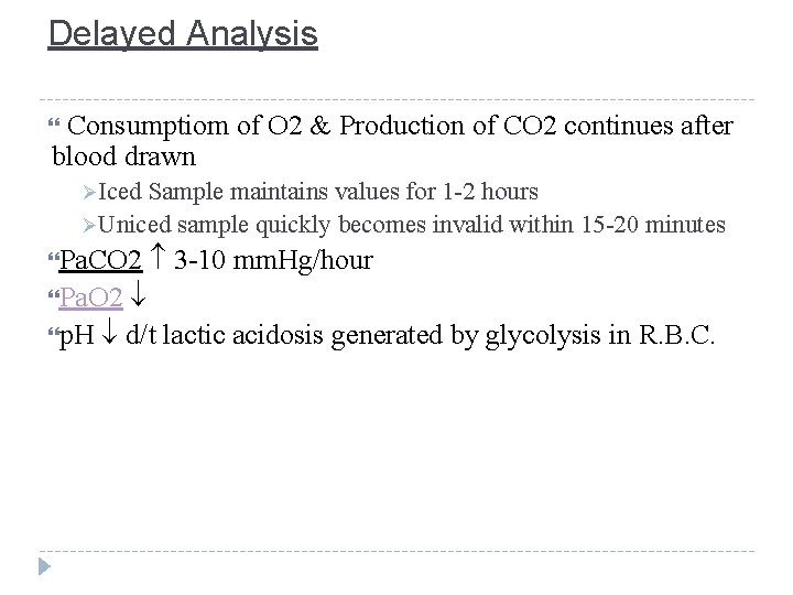 Blood Gas Analysis and its Clinical Interpretation Dr