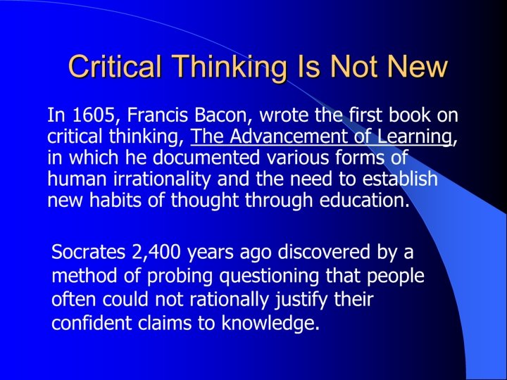 Critical Thinking What is It Why is it