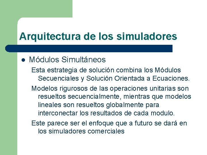 INTRODUCCION A LA SIMULACION DE PROCESOS Simulacin de