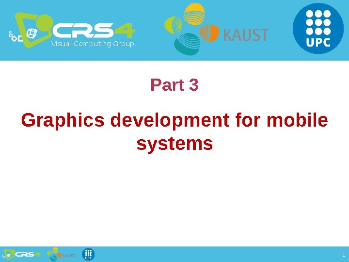 Mobile Graphics Tutorial Euro Graphics 2017 Visual Computing