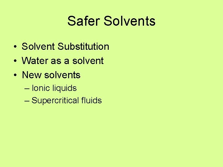 The Twelve Principles of Green Chemistry 12 Principles