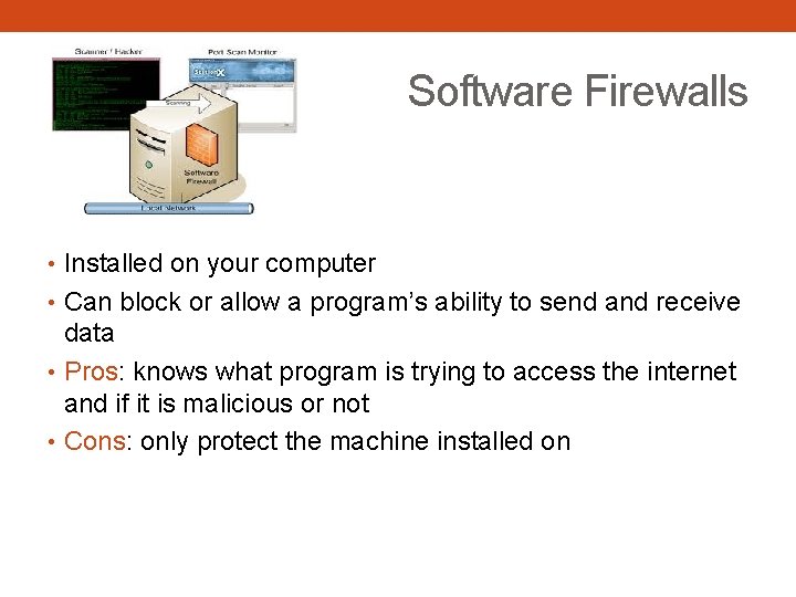 Firewalls Brooke Thorpe COSC 101 Section 7 Overview