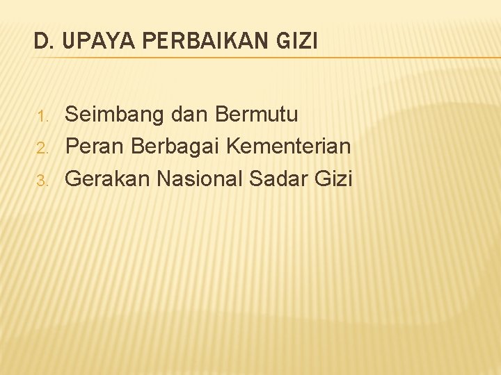 UPAYA PERBAIKAN GIZI 1 2 3 4 LAILA