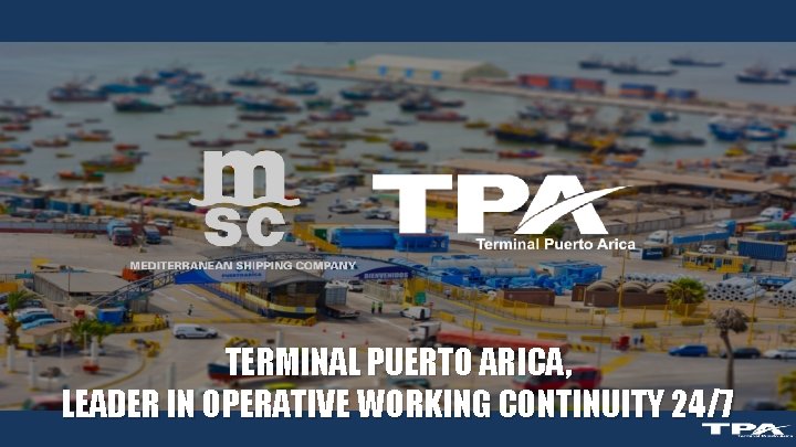 TERMINAL PUERTO ARICA LEADER IN OPERATIVE WORKING CONTINUITY
