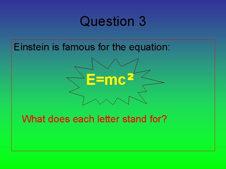 Take the Einstein Challenge So you think you