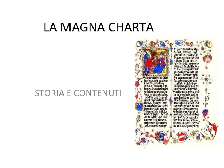 LA MAGNA CHARTA STORIA E CONTENUTI LA MAGNA