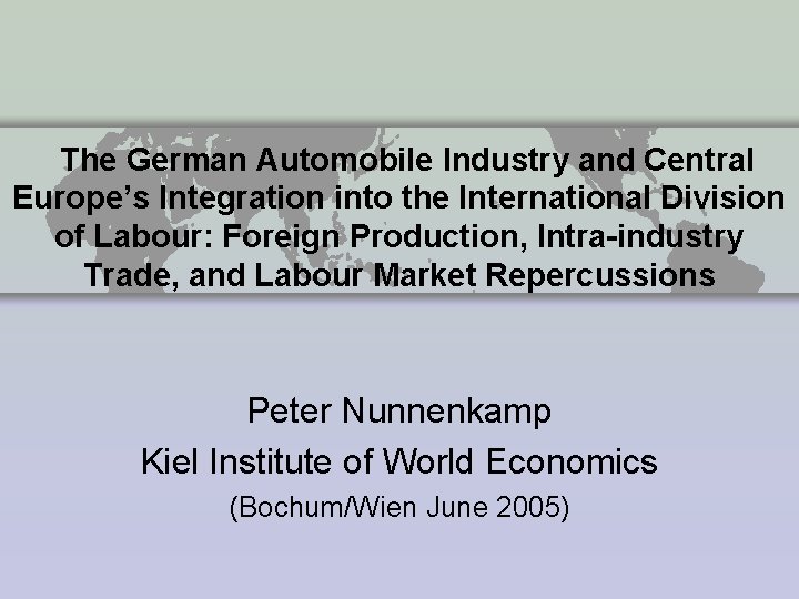 The German Automobile Industry and Central Europes Integration