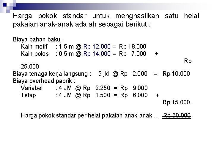 Standard Costing Harga Pokok Standar Pengertian q q