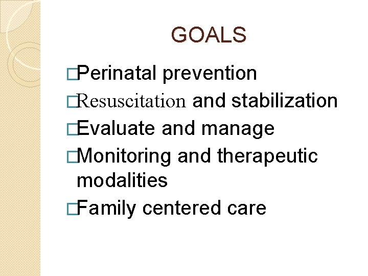 HIGH RISK NEWBORN GOALS CONCEPTS PRINICPLES ASSESSMENT NURSING