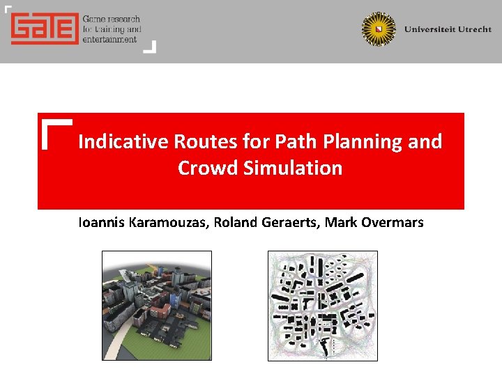 Indicative Routes for Path Planning and Crowd Simulation
