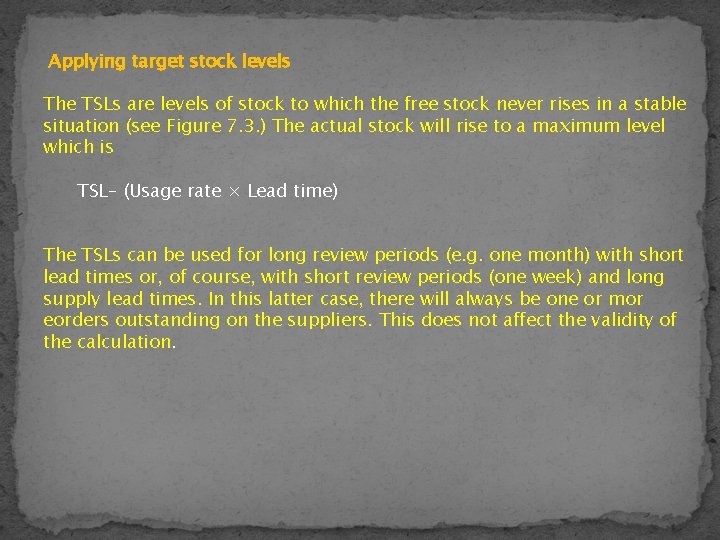 SETTING THE RIGHT STOCK LEVEL SETTING THE RIGHT