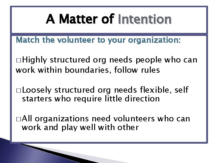 Volunteer Development A Matter of Intentione evecampbellatt net
