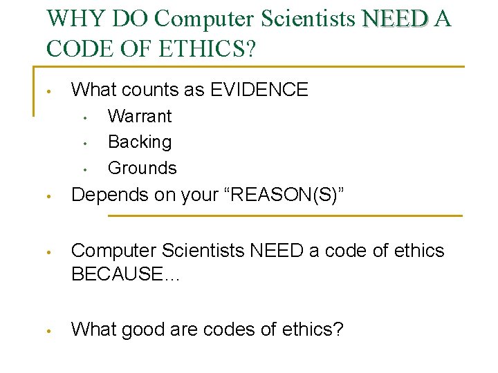 WHY DO Computer Scientists NEED A CODE OF