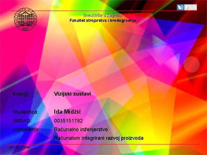 RGB boje Sveuilite u Zagrebu Fakultet strojarstva i