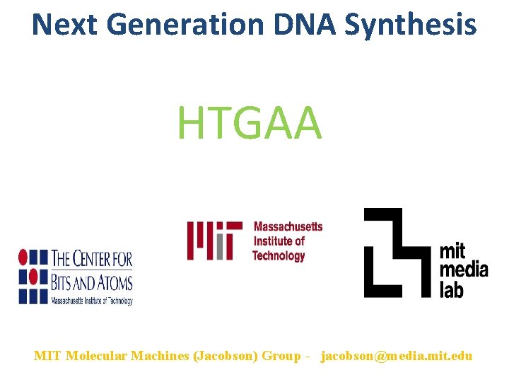 Next Generation DNA Synthesis HTGAA MIT Molecular Machines
