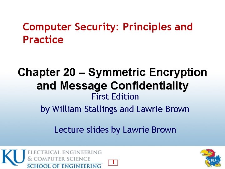 Computer Security Principles and Practice Chapter 20 Symmetric