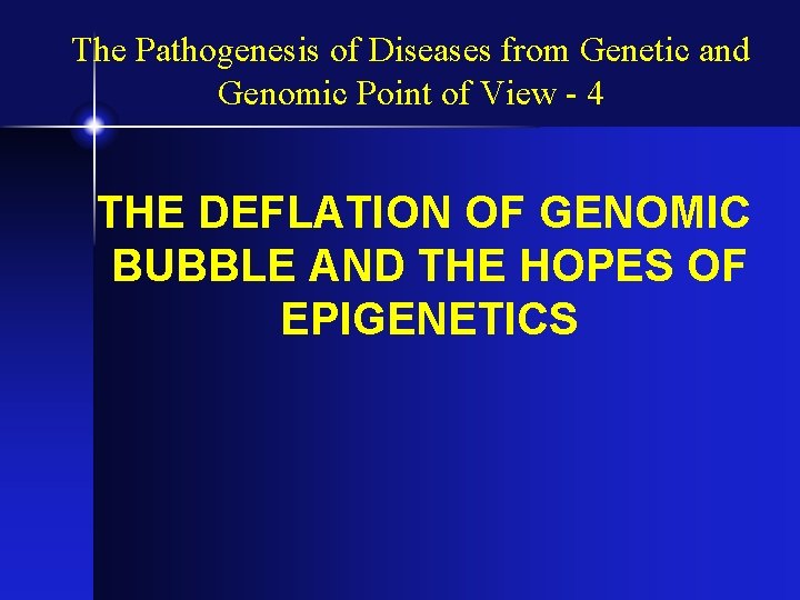 The Pathogenesis of Diseases from Genetic and Genomic