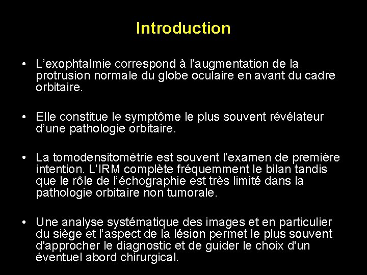 IMAGING FEATURES OF NONTUMOR EXOPHTALMOS IMAGERIE DES EXOPHTALMIES