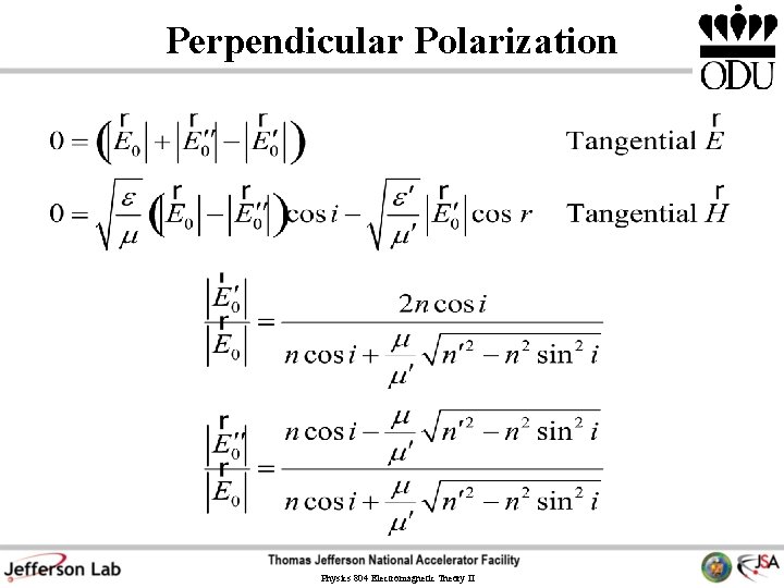 Physics 704804 Electromagnetic Theory II G A Krafft