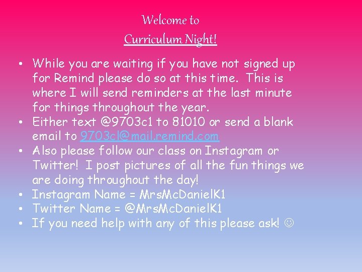 Welcome to Curriculum Night While you are waiting