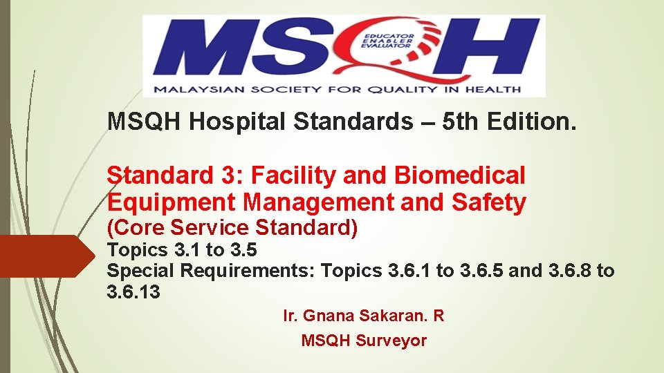 MSQH Hospital Standards 5 th Edition Standard 3