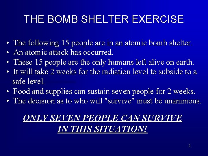 Group Conflict Management 1 THE BOMB SHELTER EXERCISE
