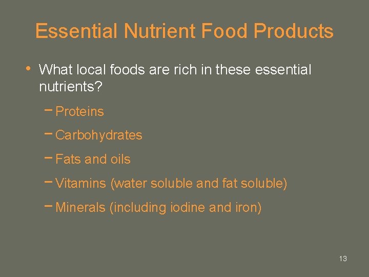 Session Two Basics of Nutrition Purpose Provide basic