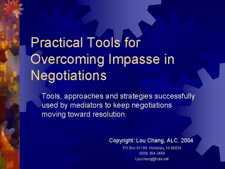 Practical Tools for Overcoming Impasse in Negotiations Tools