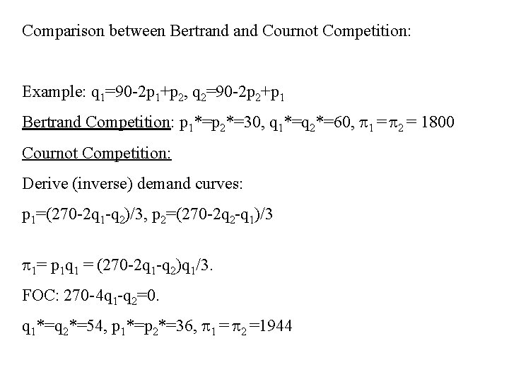 Lecture 4 Models of Price Competition I Bertrand