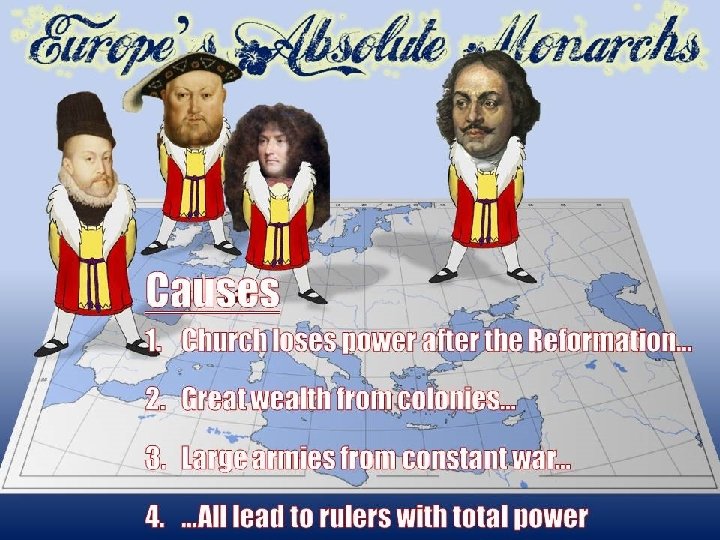 The Age of Absolutism A time period of