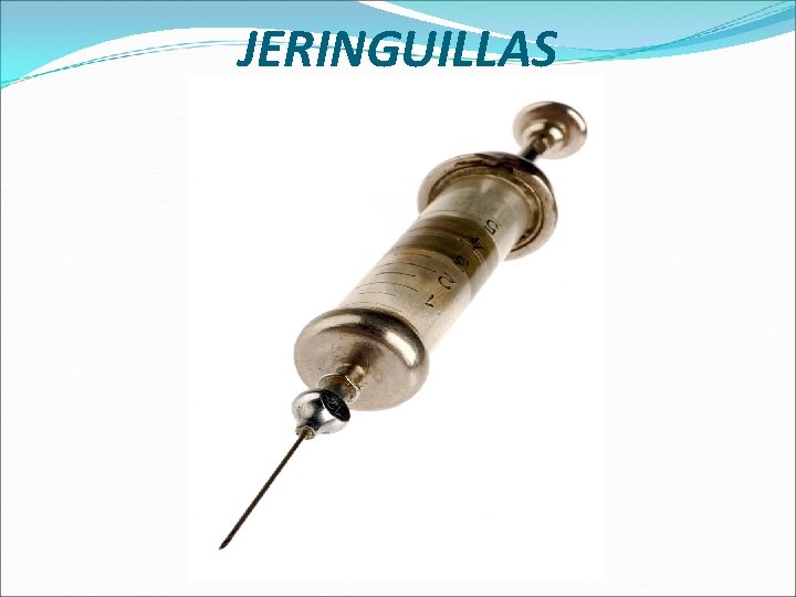 INYECTOLOGIA HISTORIA DE LA JERINGA ENFERMERIA INTEC 2008