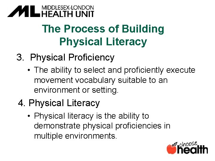 What is Physical Literacy Physical Literacy is the
