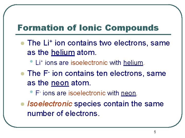 CHAPTER 7 Chemical Bonding 1 2 3 4