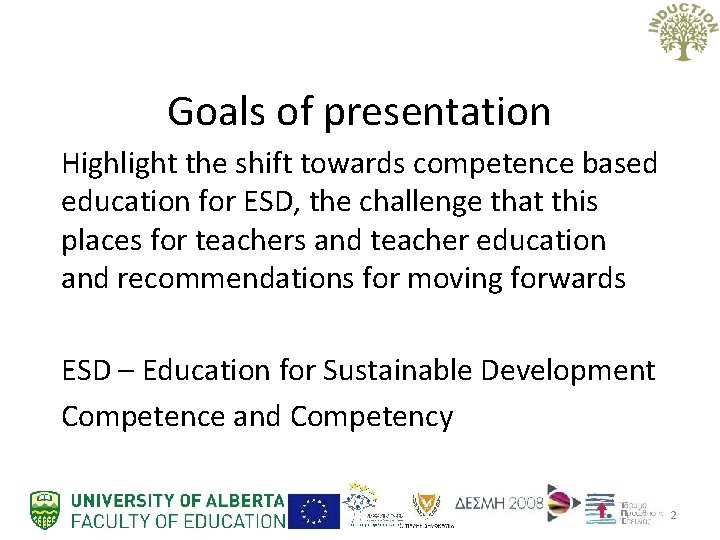Teacher Education Competences for ESD Sustainability Susan Barker