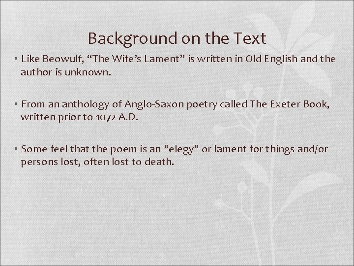 THE WIFES LAMENT Examining the female perspective in