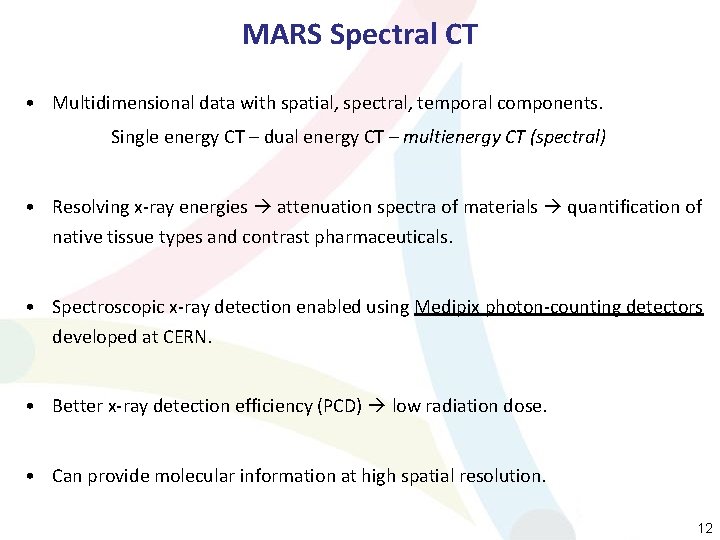 Orthopaedic applications of MARS spectral CT Kishore Rajendran