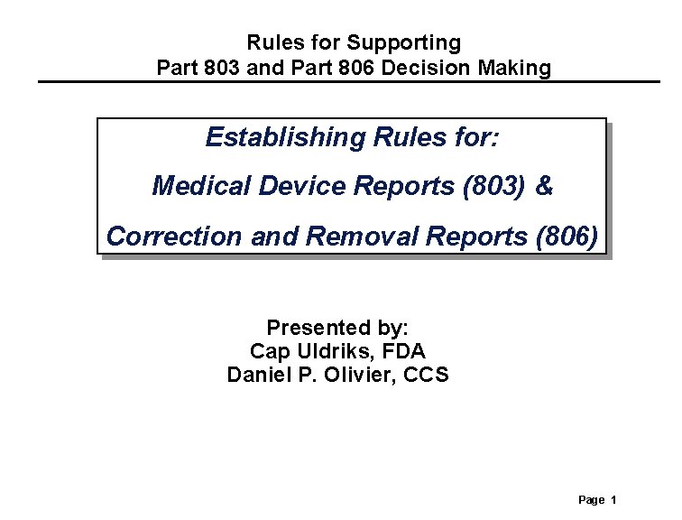 Rules for Supporting Part 803 and Part 806