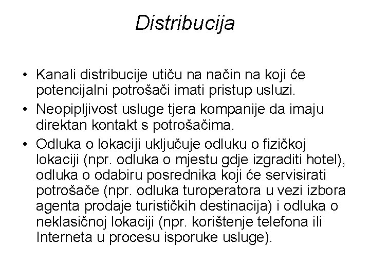 USLUGA VERSUS PROIZVOD Usluga versus proizvod Usluni proizvod