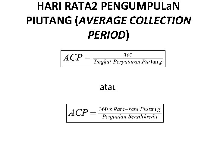 MANAJEMEN PIUTANG BAB V KREDITKAN AJA Piutang merup