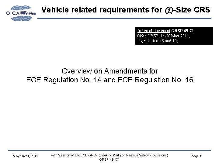 Vehicle related requirements for Size CRS Informal document