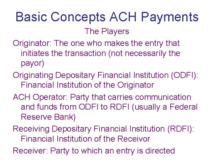 Payment Systems ACH Payments Basic Concepts ACH Payments