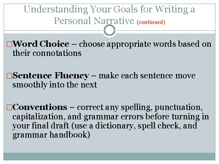 Writing a Personal Narrative Learning Target Who is